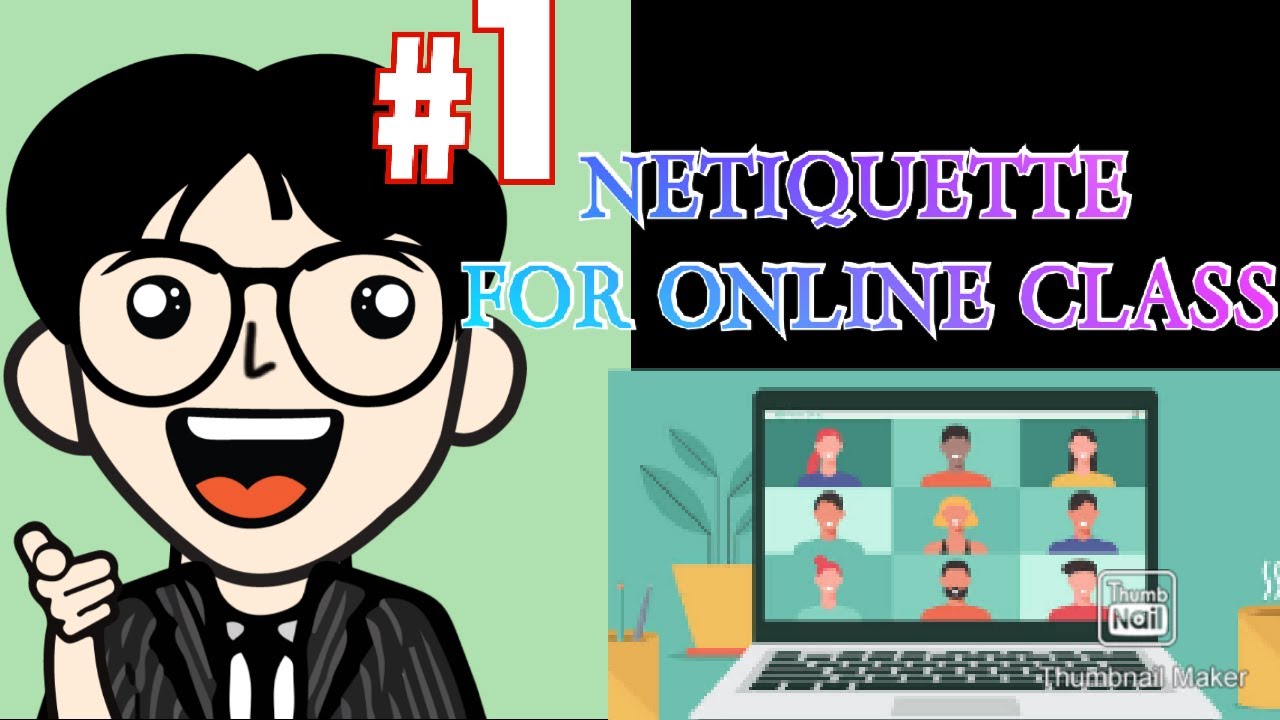 NETIQUETTE FOR ONLINE CLASS: Be a Netizen with a Netiquette - YouTube