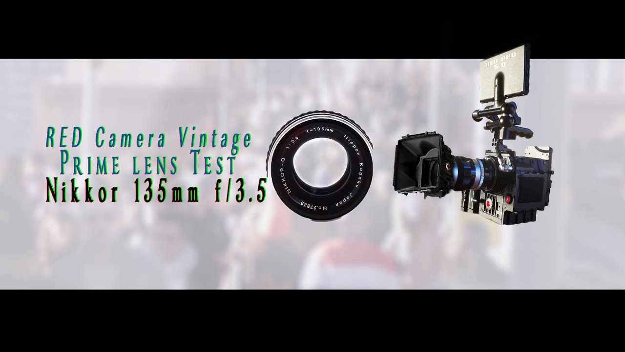 RED Camera Vintage Prime lens Test - Nikkor 135mm f/3.5 - New York City ...