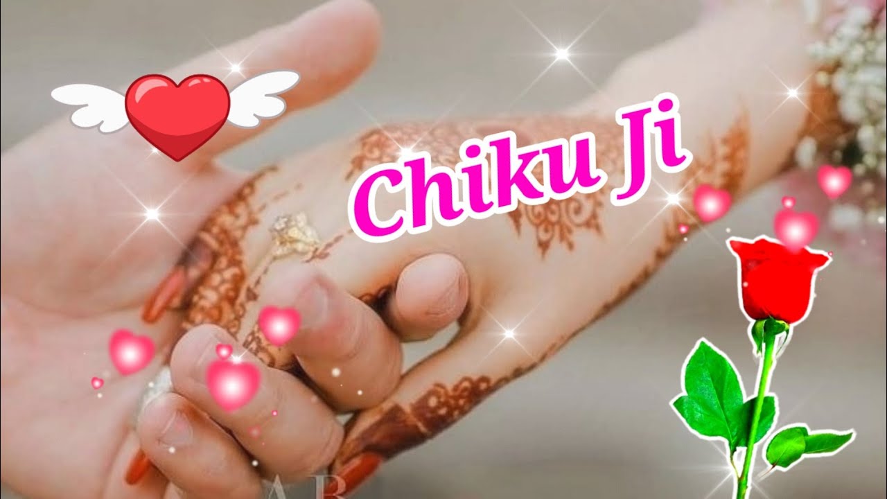 Chiku name love shayari 🌹 चिकू नाम शायरी 🌹chiku name ringtone 🌹 chiku ...