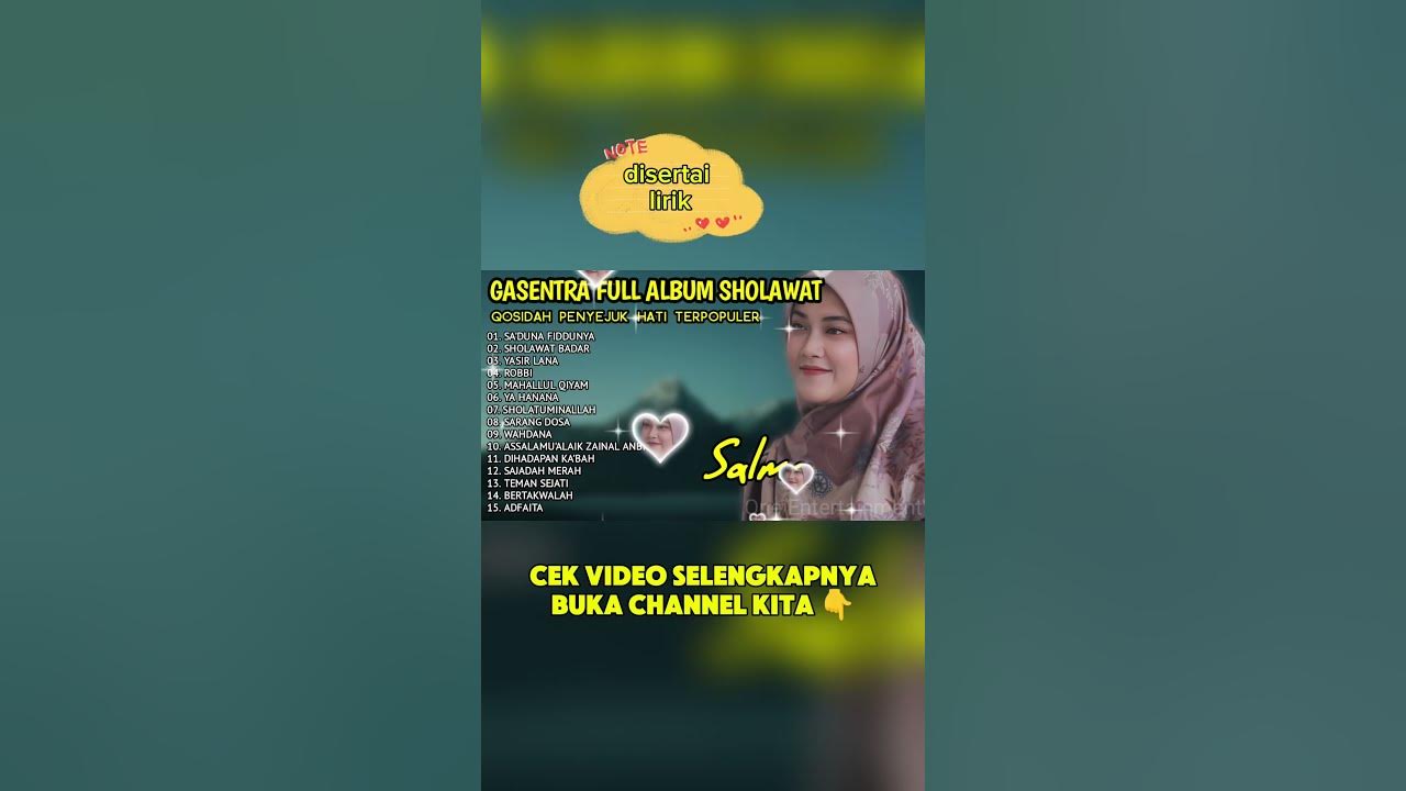 SHOLAWAT QASIDAH GASENTRA PENYEJUK HATI - SA'DUNA FIDDUNYA, SHOLAWAT BADAR, YASIR LANA - 593 ...