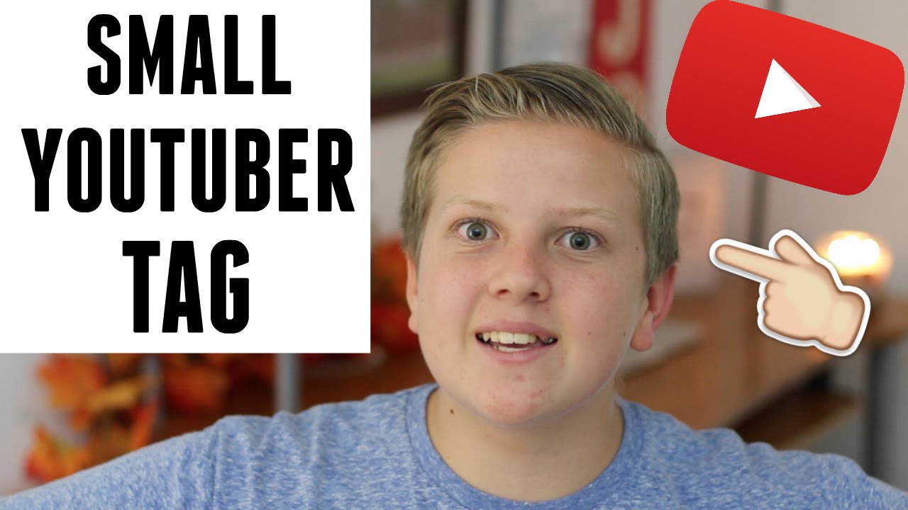 SMALL YOUTUBER TAG | thatkid1613 - YouTube