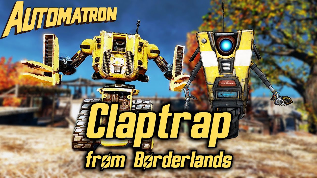 Fallout 4 Automatron DLC - Building Claptrap from Borderlands - YouTube