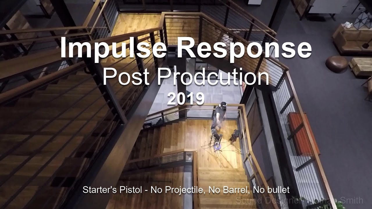 Impulse Response: Post Production 2019 - YouTube