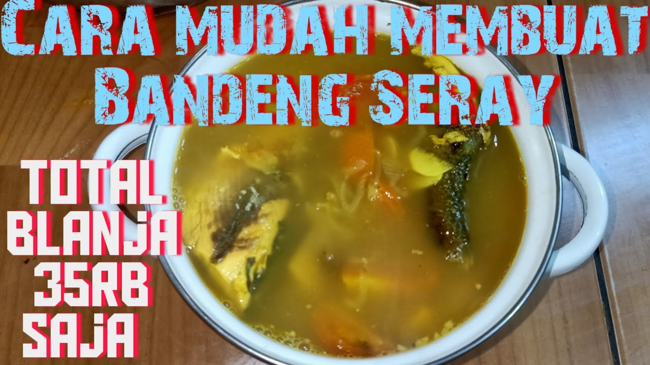 Cara mudah masak sayur bandeng serai#kuliner - YouTube