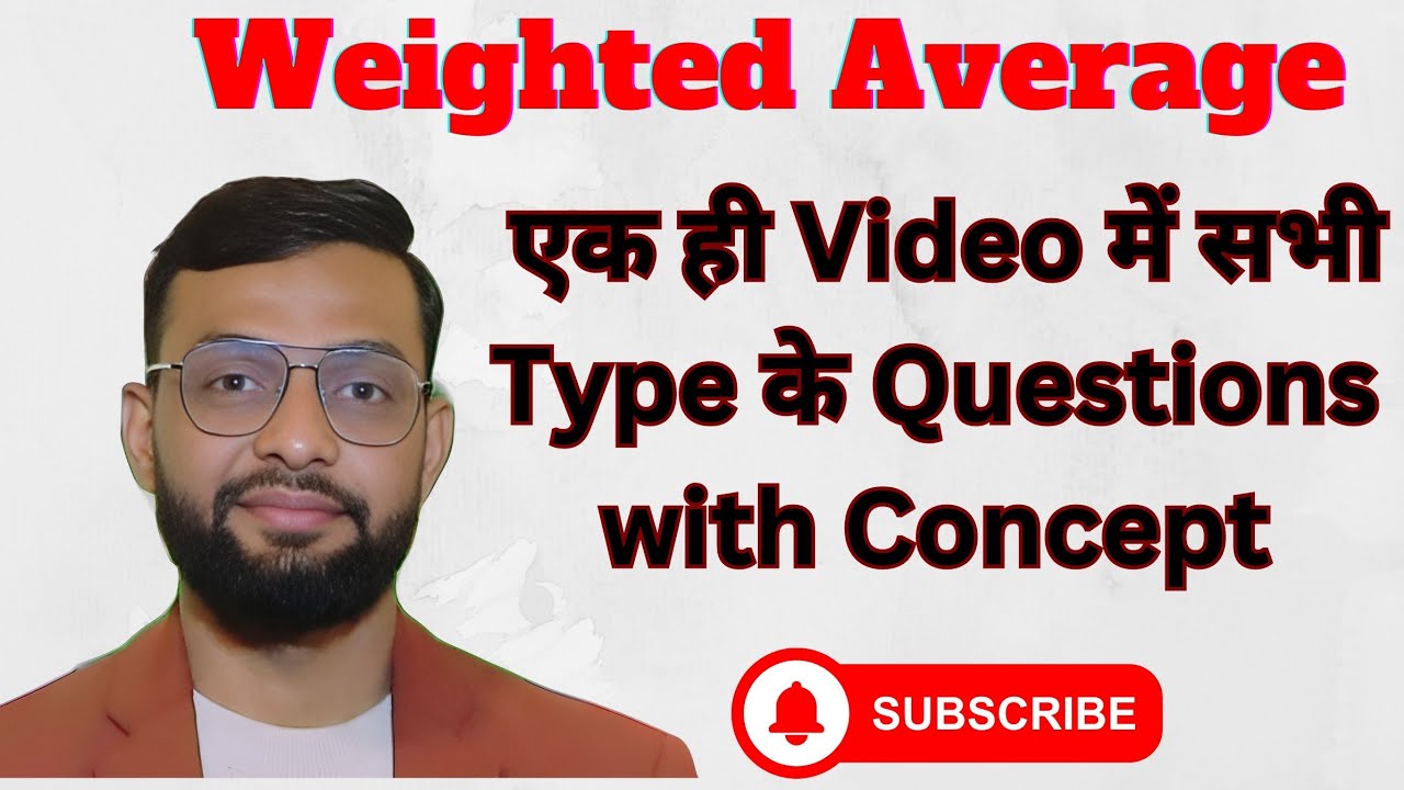 Complete Weighted Average in one class with Concept and all Questions #ssc #rrb #upexams2023 ...