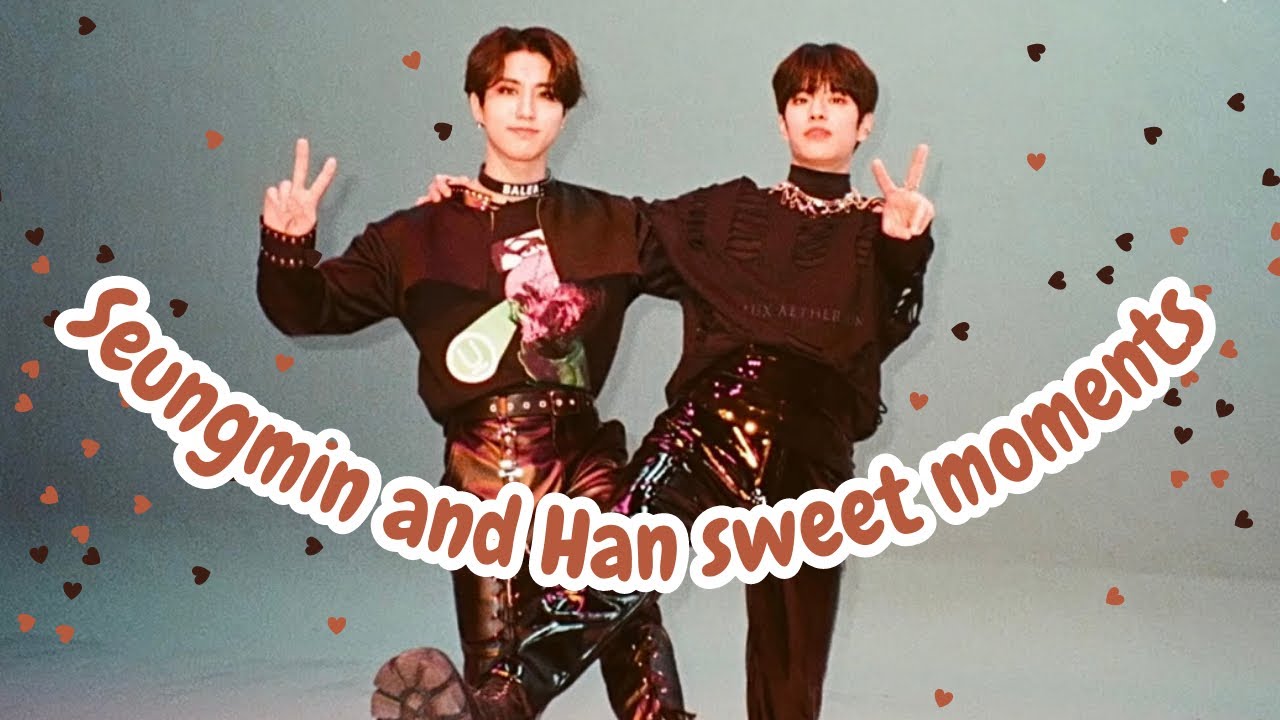 Seungmin and Han sweet moments pt. 2 | Stray Kids - YouTube