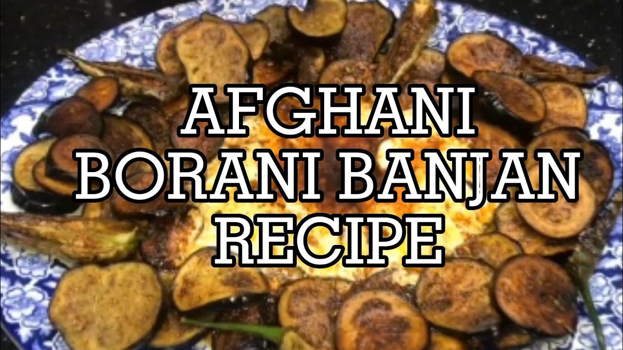 AFGHANI BORANI BANJAN RECIPE | FOOD MOOD BY SARA - YouTube