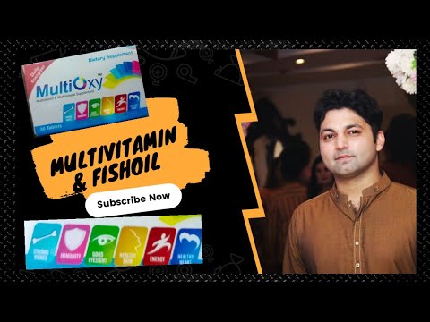 How to use multivitamin and fish oils? | Multioxy tablet | Dr zain the ...