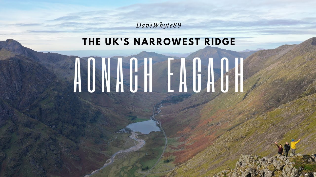 Aonach Eagach - The UK's Narrowest Ridge - YouTube