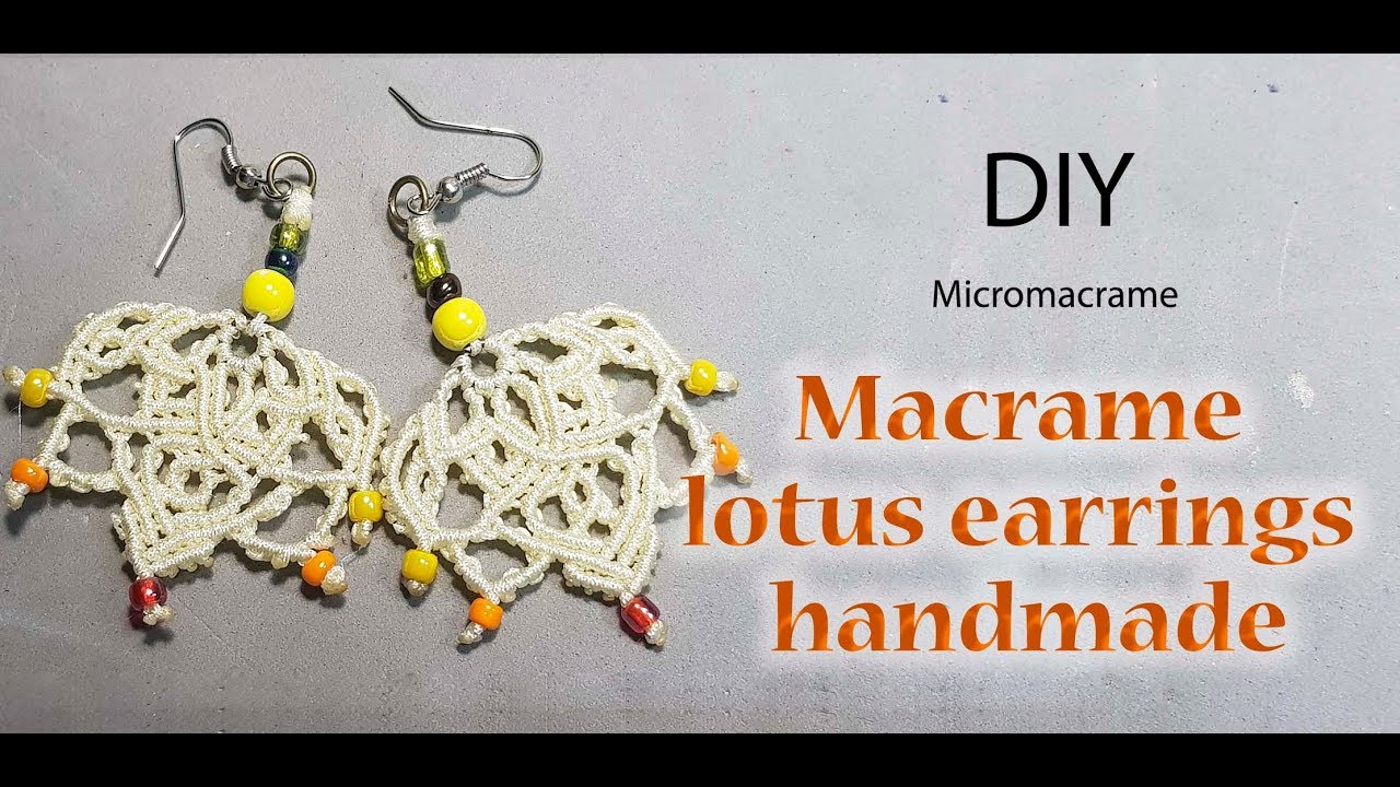 How to make earrings: macrame lotus earrings by Thao handmade channel ...