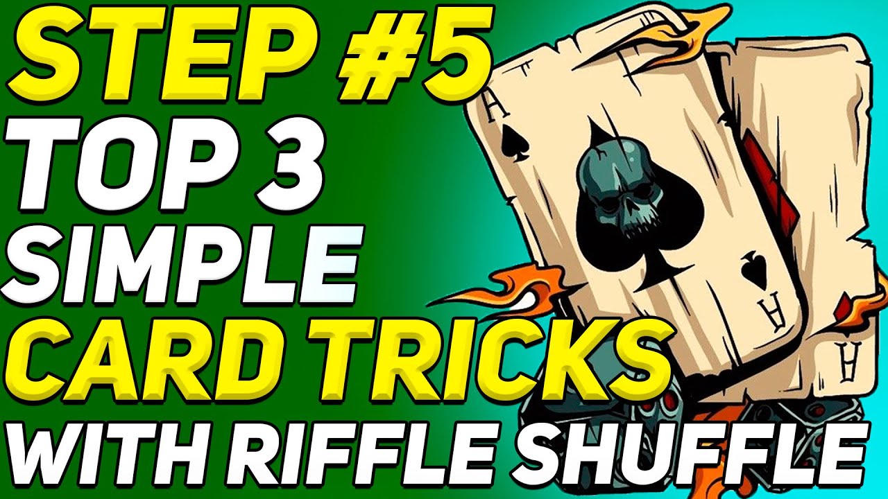 STEP №5 - TOP 3 SIMPLE CARD TRICKS WITH RIFFLE SHUFFLE ON THE TABLE ...