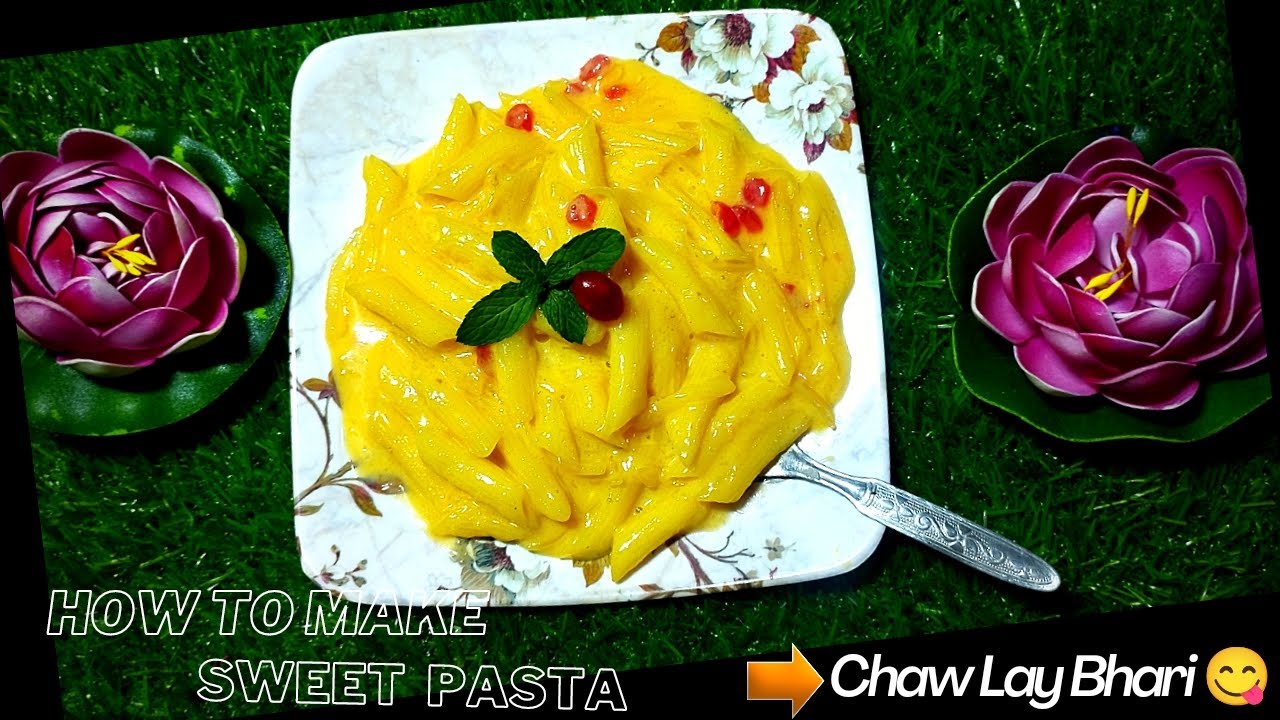 Sweet Pasta Recipe 😋 - YouTube