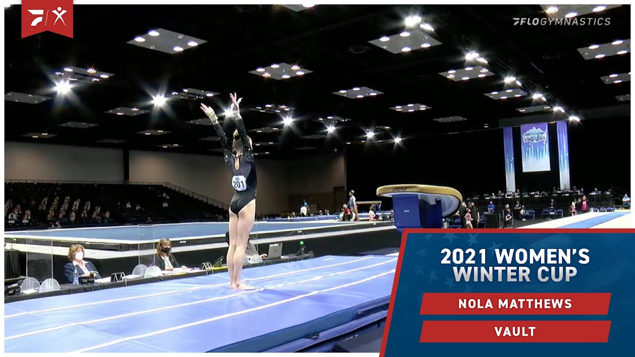 Nola Matthews - Vault - 2021 Women's Winter Cup - YouTube