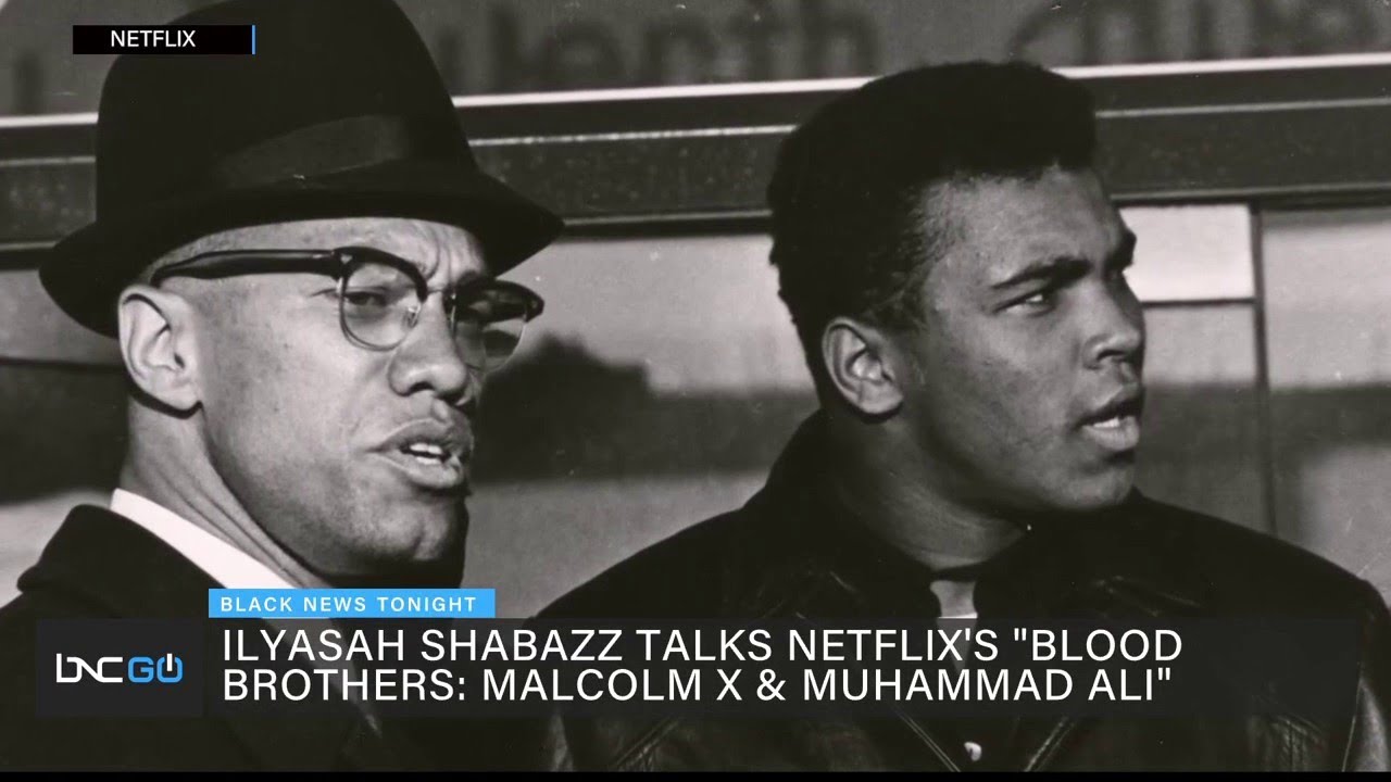 Ilyasah Shabazz on Netflix’s ‘Blood Brothers: Malcolm X & Muhammad Ali ...