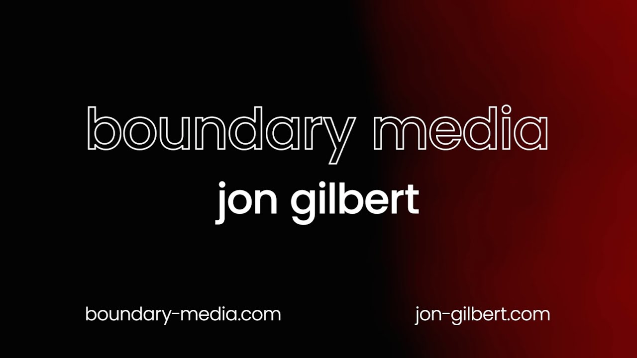 Jon Gilbert - Boundary Media - Showreel 2025 - YouTube