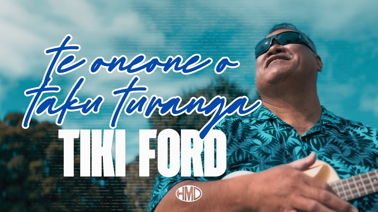 TIKI FORD - Te Oneone o Taku Turanga (Official Music Video) - YouTube