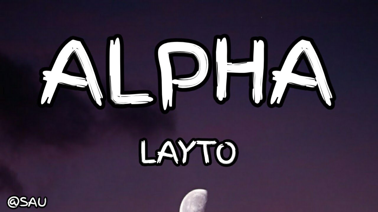 Layto - ALPHA (Lyrics) - YouTube