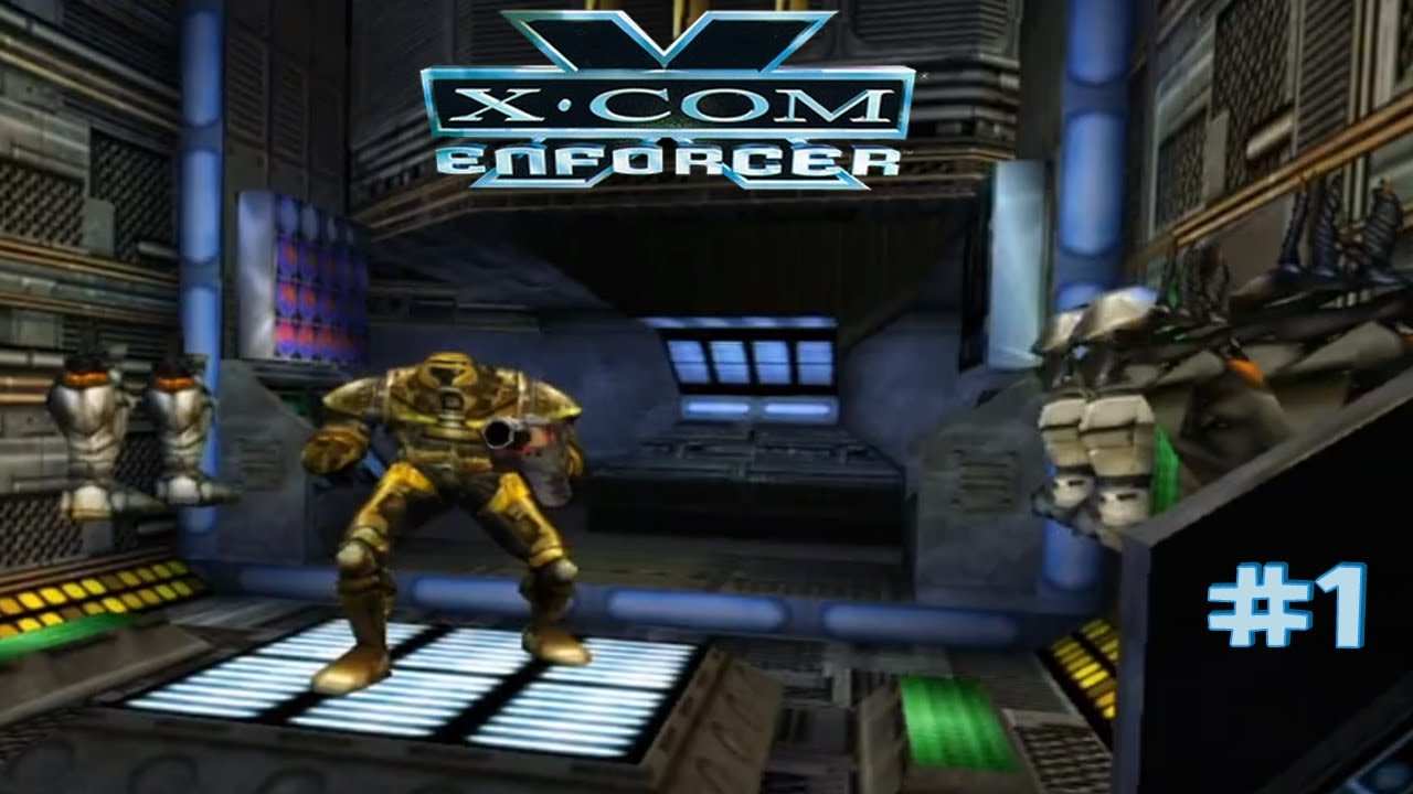 X-Com: Enforcer Вторжение Инопланетян #1 [No Comments] - YouTube
