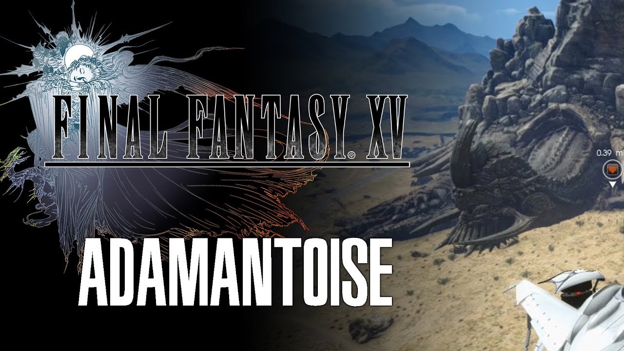 Adamantoise - Final Fantasy XV - YouTube
