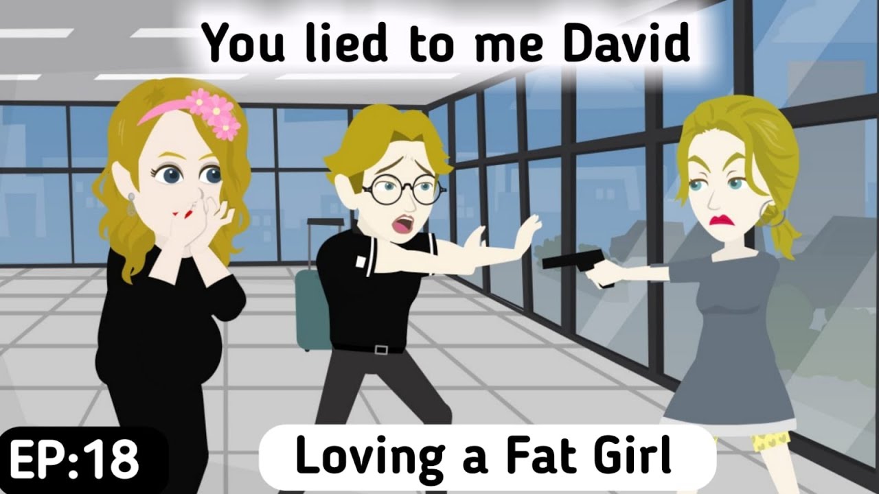 Loving a Fat Girl: EP 18 | Animated Stories | English Story | Invite ...