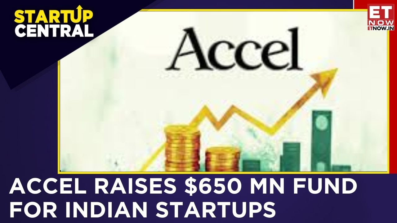 Accel's $650 Mn Fund to Focus on AI, Fintech & Manufacturing, Boost ...