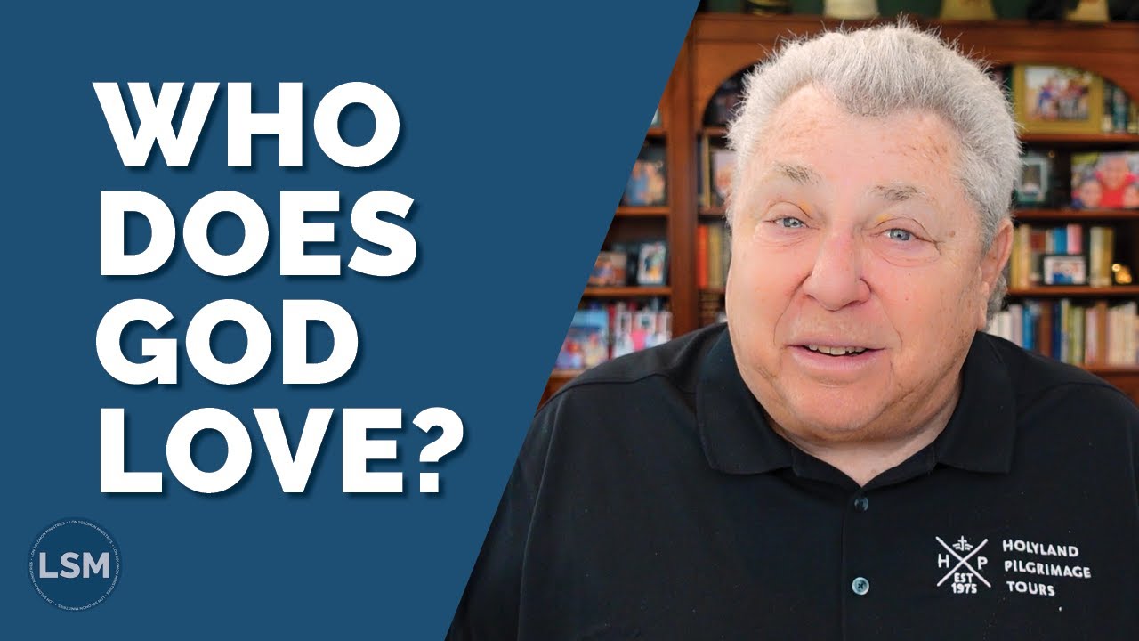 The Father Loves Those Who Love Jesus | Lon Solomon - YouTube