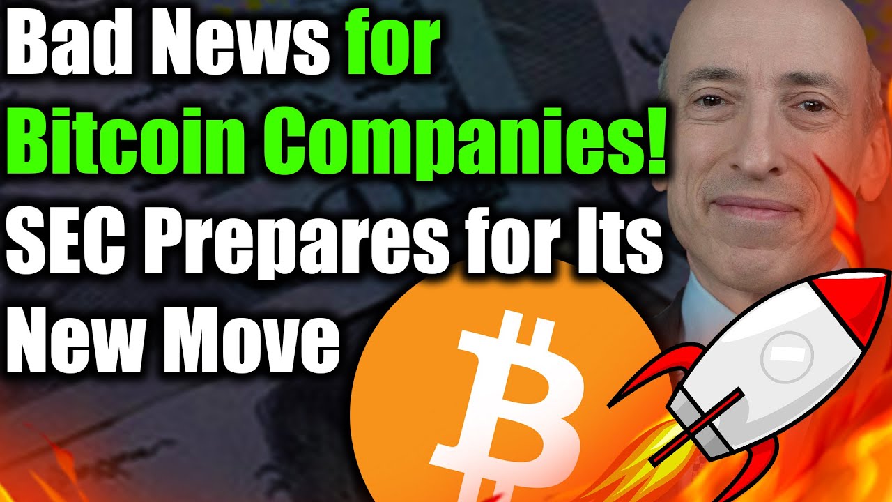 Bad News for Bitcoin Companies! SEC Prepares for Its New Move! CRYPTO ...