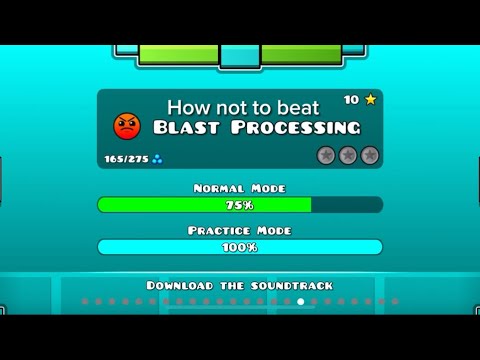 How not to beat Blast Processing (Geometry Dash) - YouTube