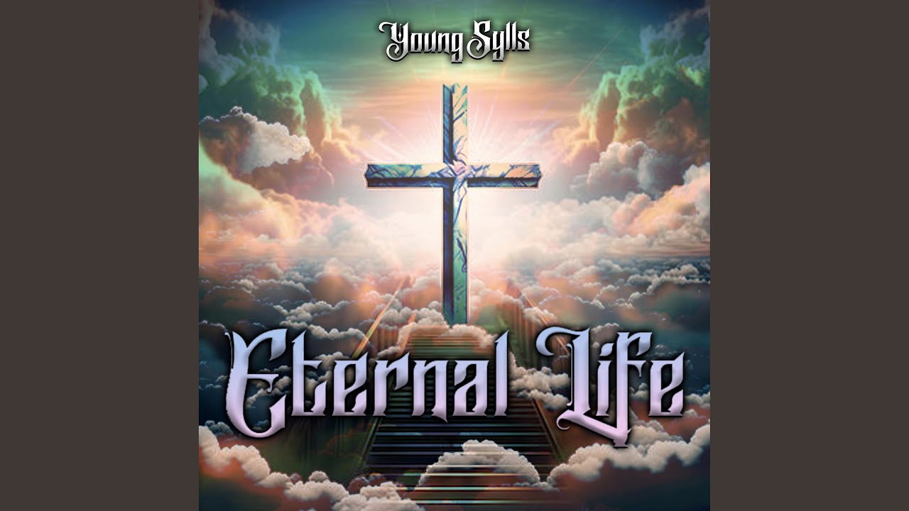 Eternal Life - YouTube