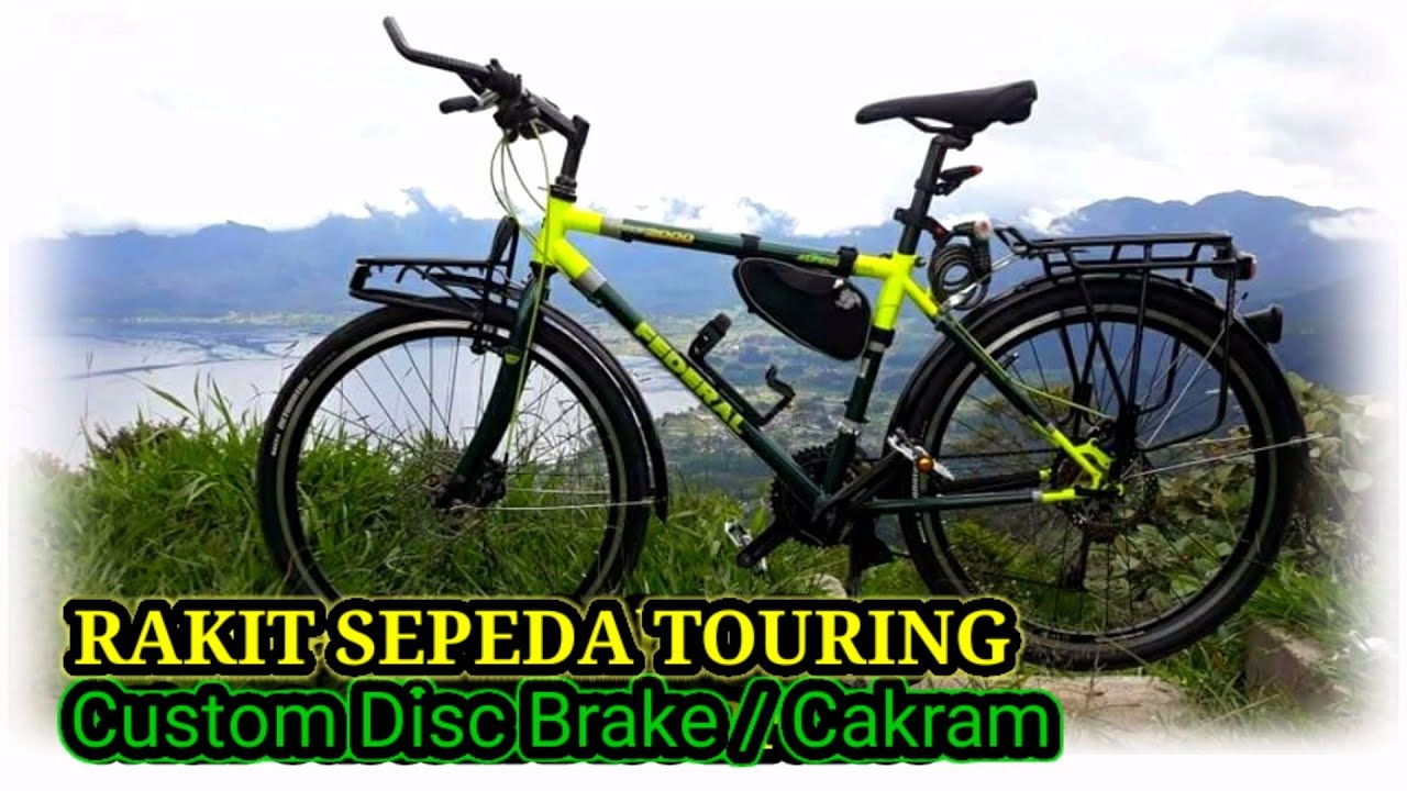 Merakit Sepeda Touring Custom Disc Brakes / Cakram - Sepeda Federal ...