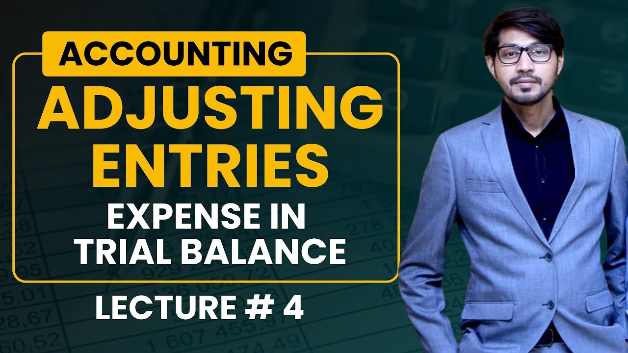 4. Expense in Trial Balance, Adjusting Entries | Adjusting Entry when ...