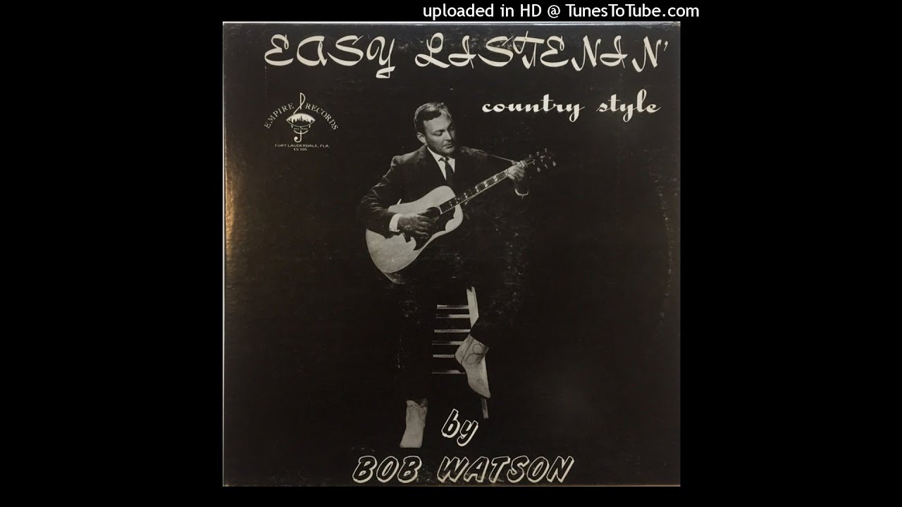 Bob Watson - Early Mornin' Rain (Florida, Country-Western, Private ...