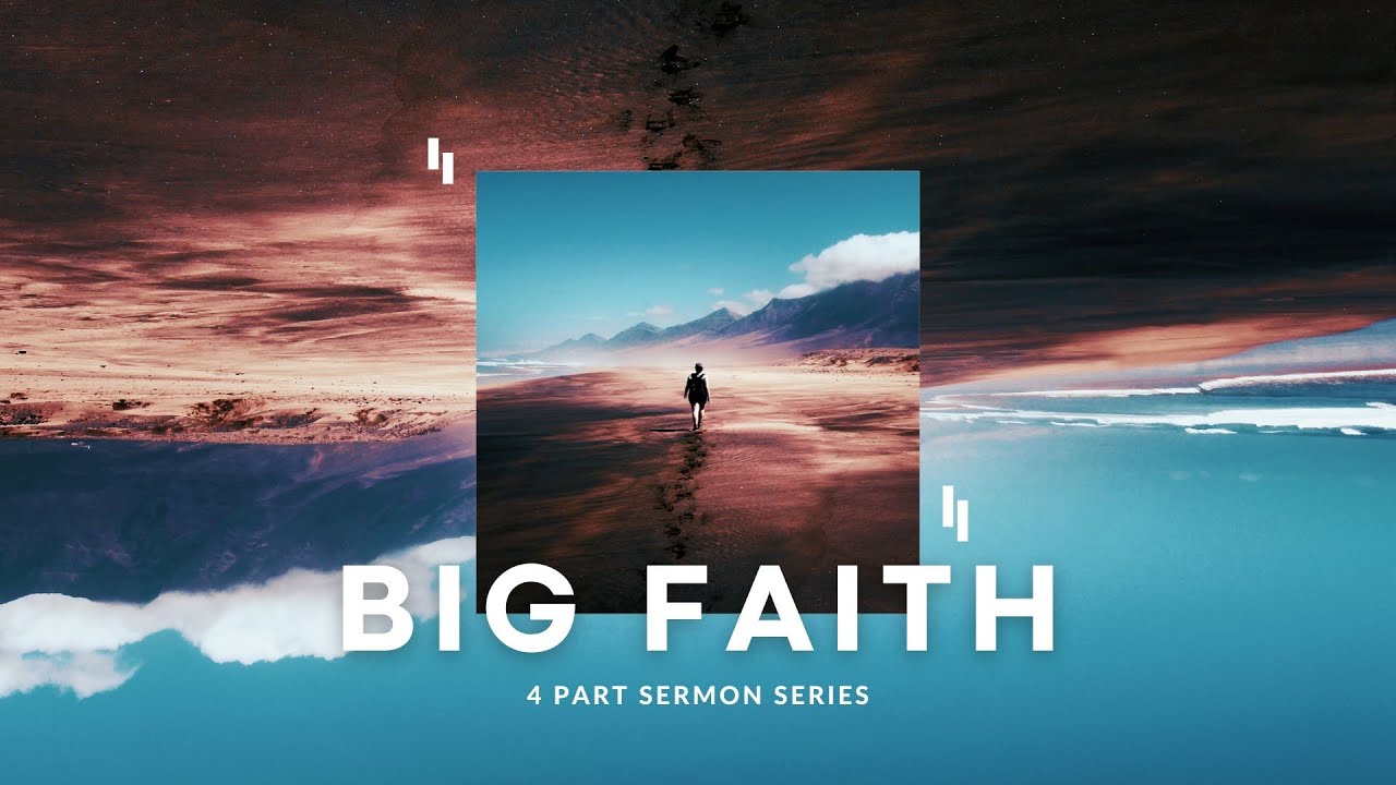 1/15/23: Pastor Derrick Doyle: BIG FAITH (PART 2) “FAITH THAT PIVOTS ...