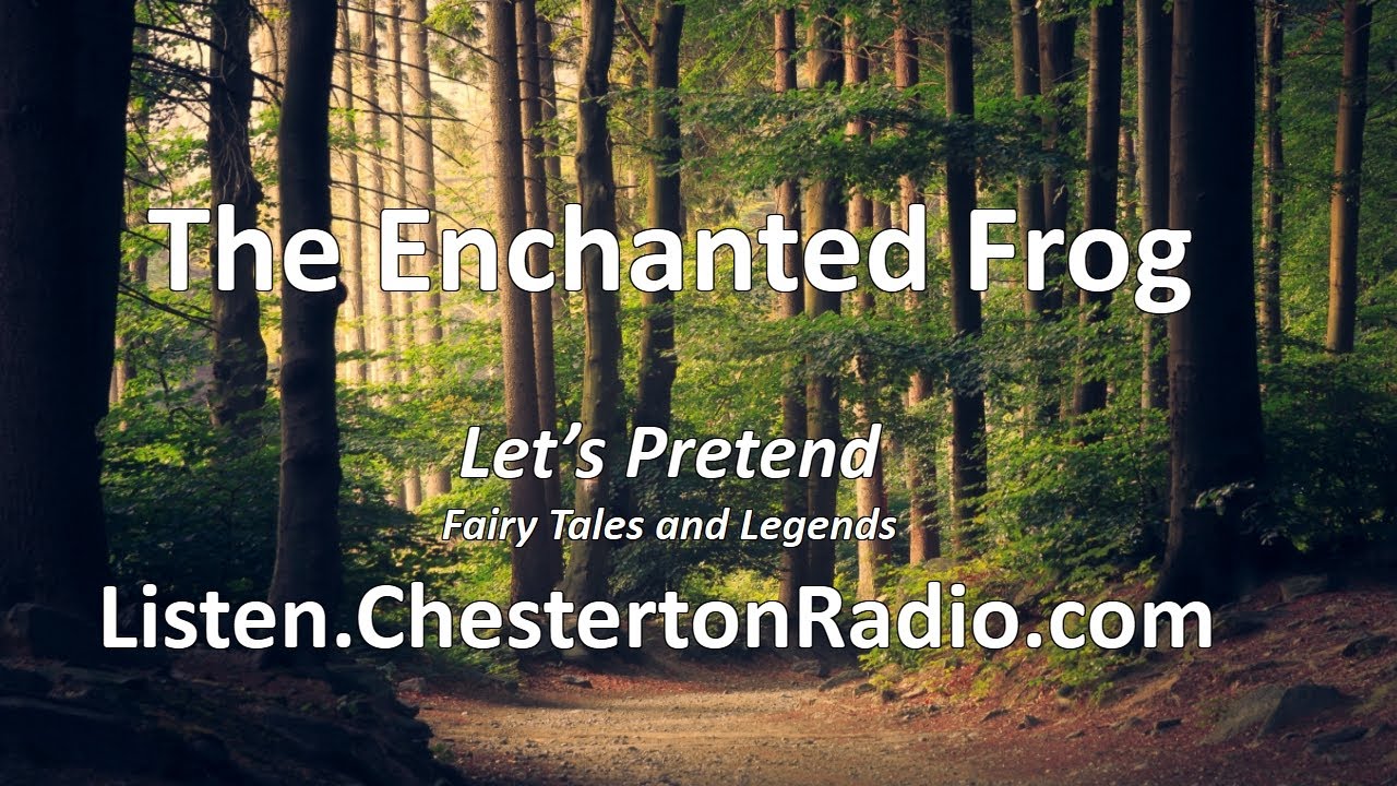 The Enchanted Frog - Let's Pretend - YouTube