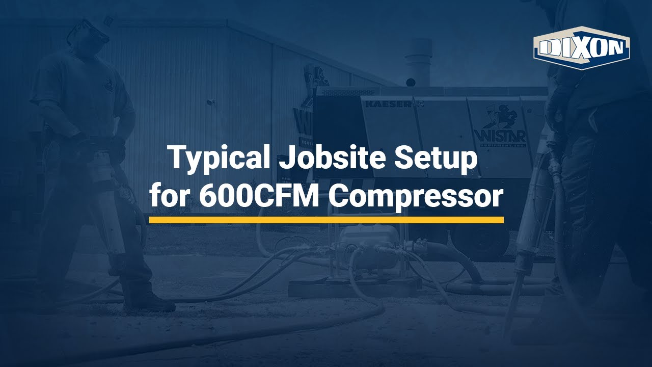 Typical Jobsite Setup for 600CFM Compressor - YouTube