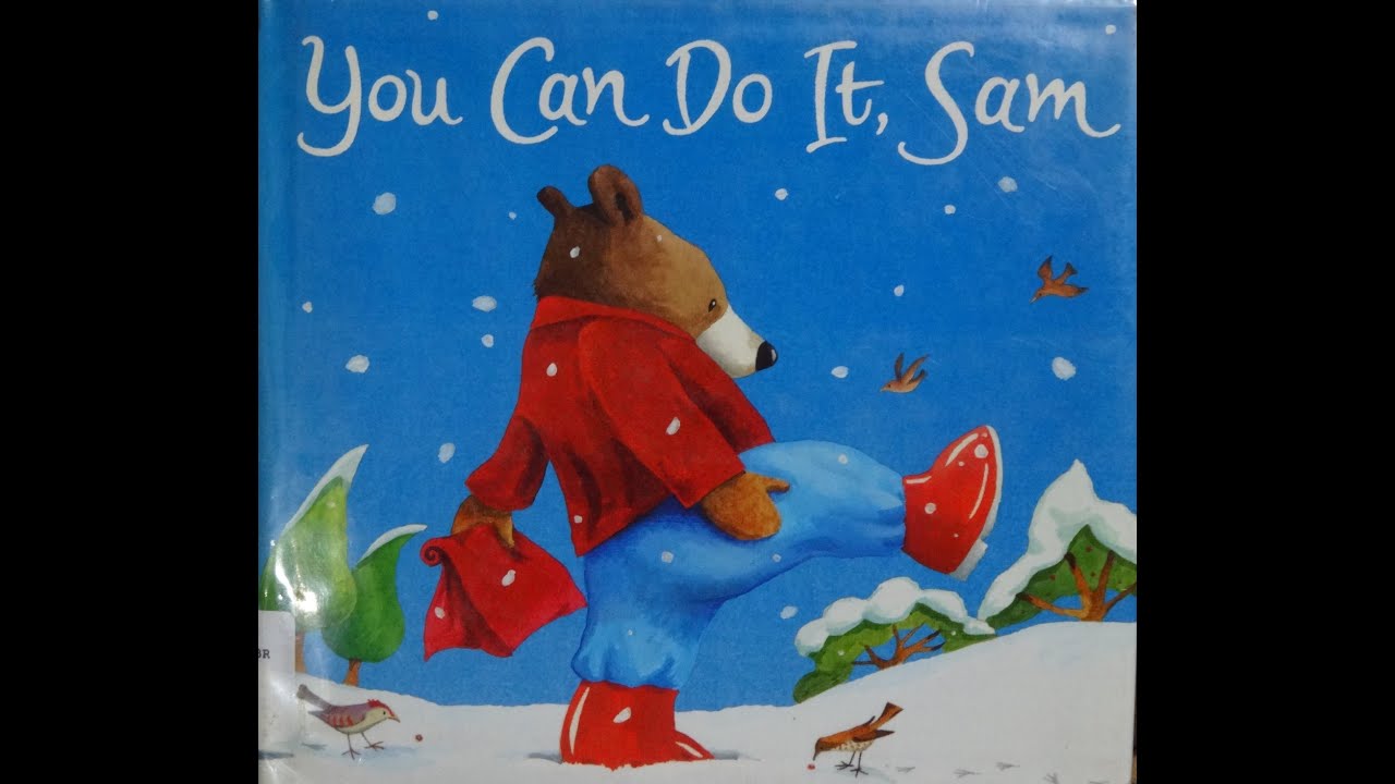 You Can Do It Sam, read by Grammy Field - YouTube