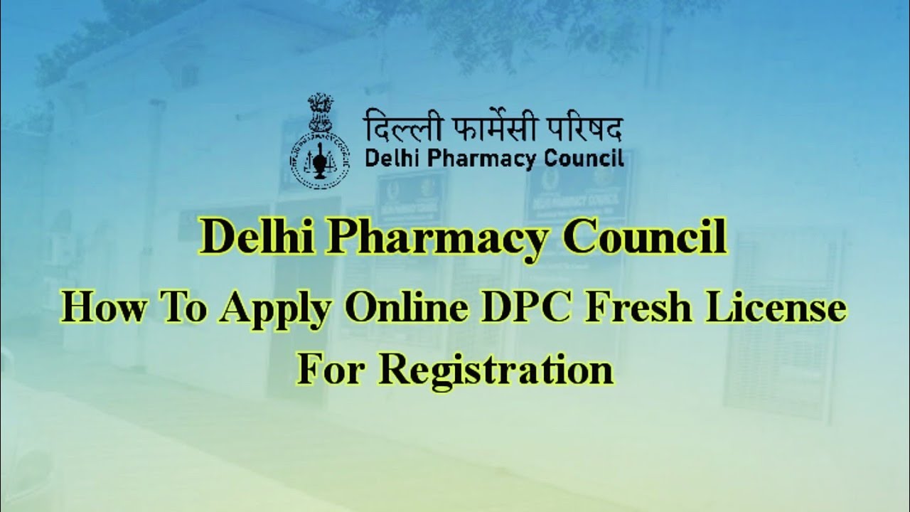 How To Apply Online DPC License Registration | Delhi Pharmacy Council ...