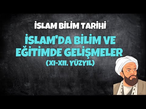 İslam'da Bilim ve Eğitimde Gelişmeler | 6. Ünite | İslam Bilim Tarihi