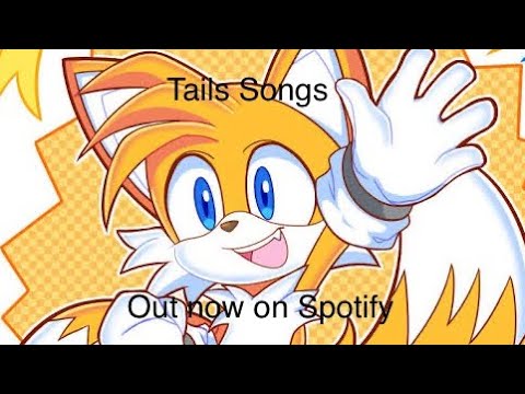Tails Songs is out now on Spotify - YouTube