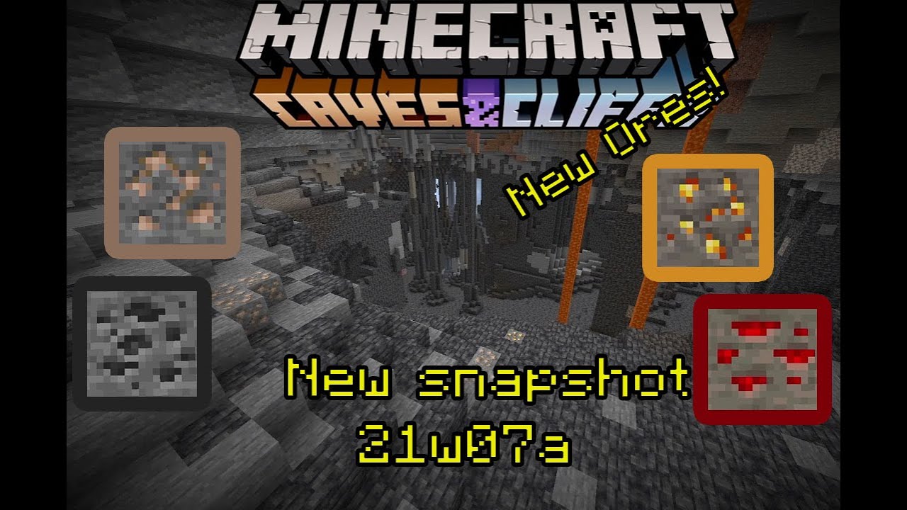 Minecraft 1.17, snapshot 21w07a all new features as quick as possible ...