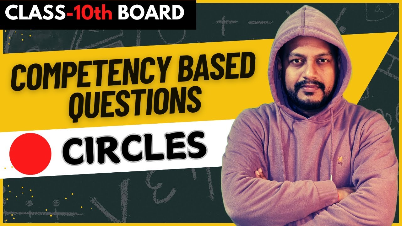 Circles Class 10 Competency Based Questions | Maths | CBSE Exam 2025 ...