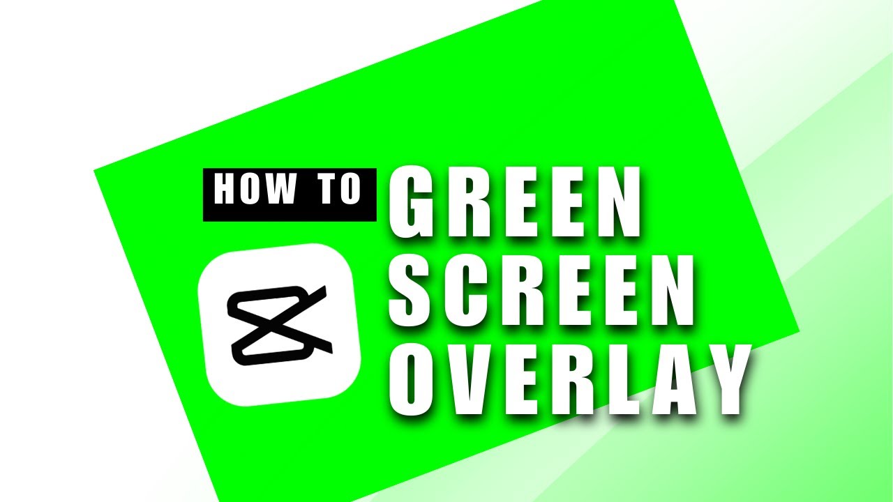 [NEW UPDATE] How To Use The Green Screen Overlay In CapCut - YouTube