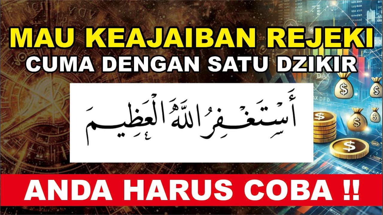 LANCARIN REZEKI & LUNASIN HUTANG CUMA DENGAN DZIKIR ASTAGHFIRULLAH ...