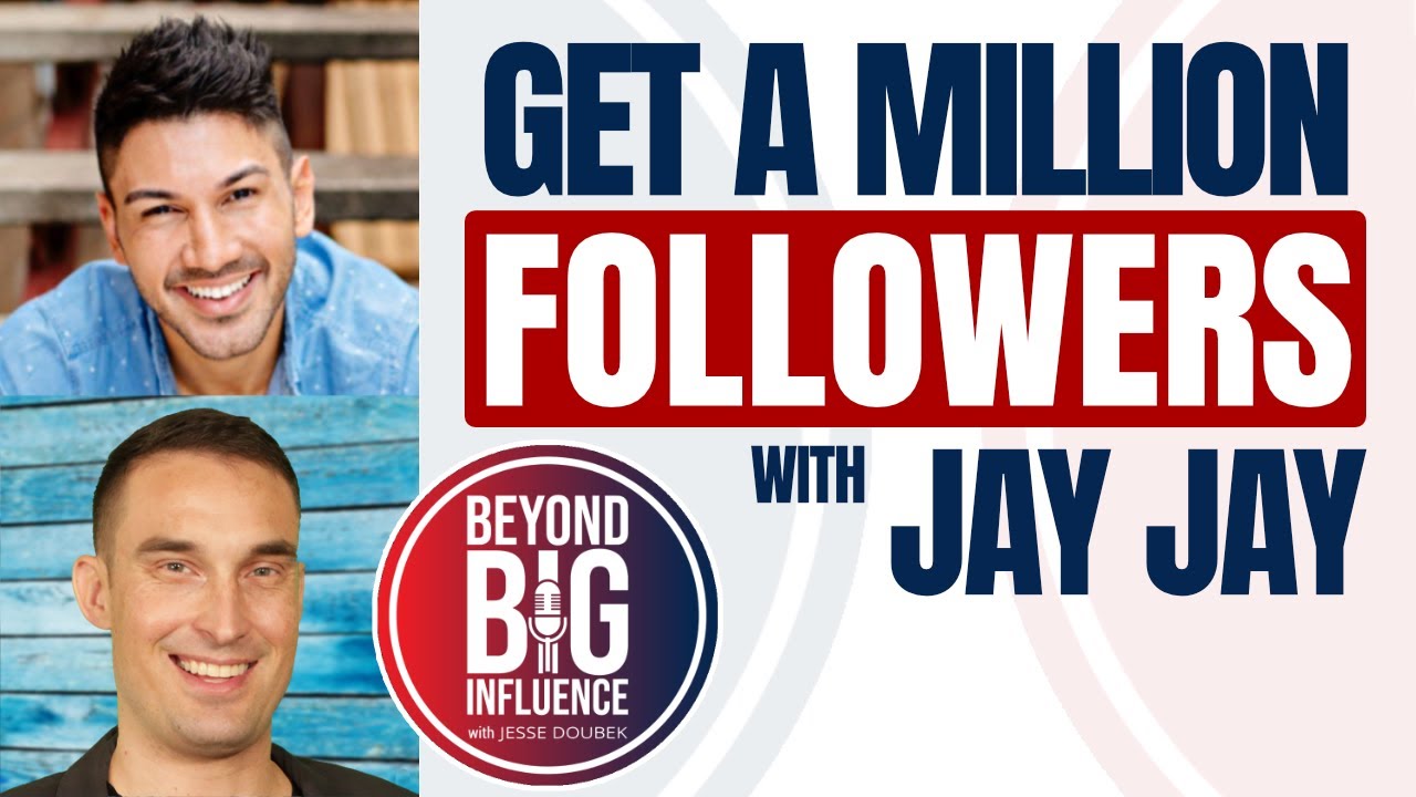 How to Get One Million Followers on Social Media - Jay Jay | Beyond Big ...
