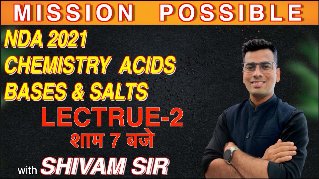 NDA SCIENCE|| CHEMISTRY||ACIDS,BASES&SALTS||SCIENCE SERIES||CRACK ND ...