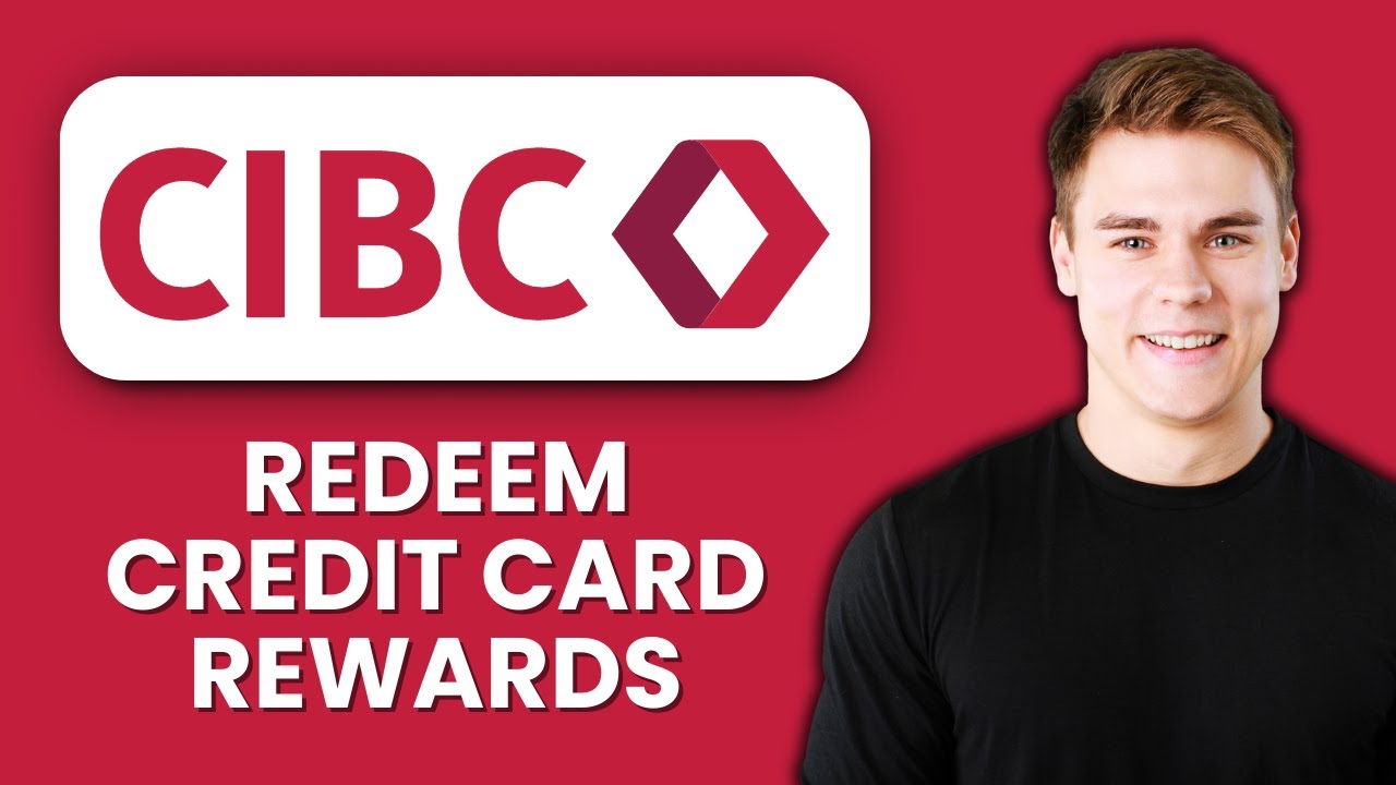 NEW! How to Redeem CIBC Credit Card Rewards (2025) 💳 | Maximize Points ...