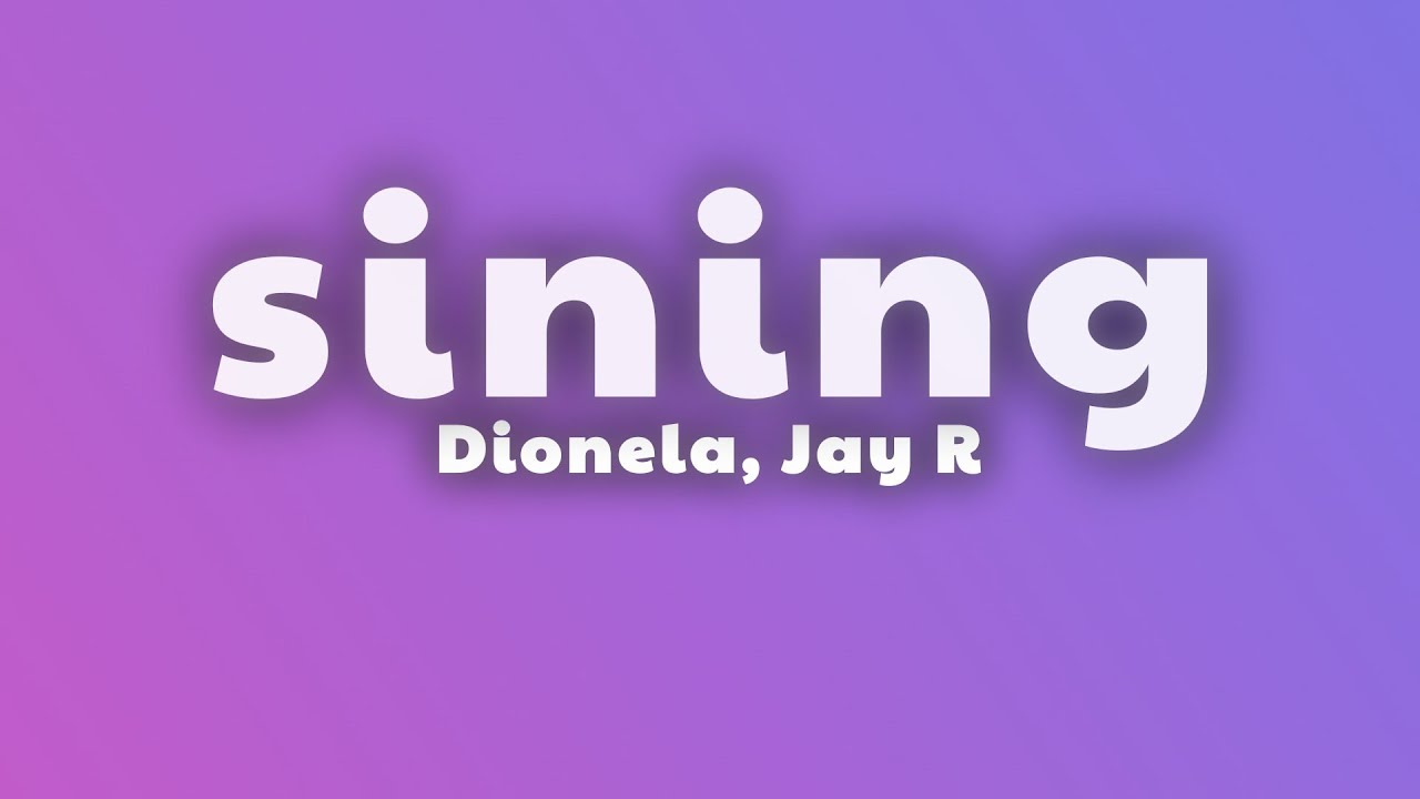 Dionela - sining (Lyrics) ft. Jay R - YouTube Music