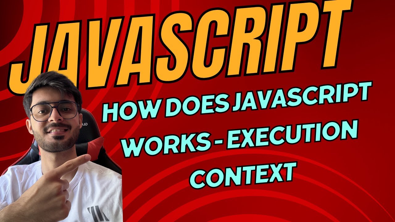 How does JavaScript Works | Execution Context | Urdu | Hindi - YouTube