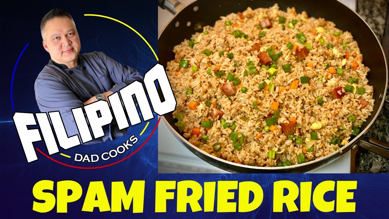 FILIPINO DAD COOKS SPAM FRIED RICE - YouTube
