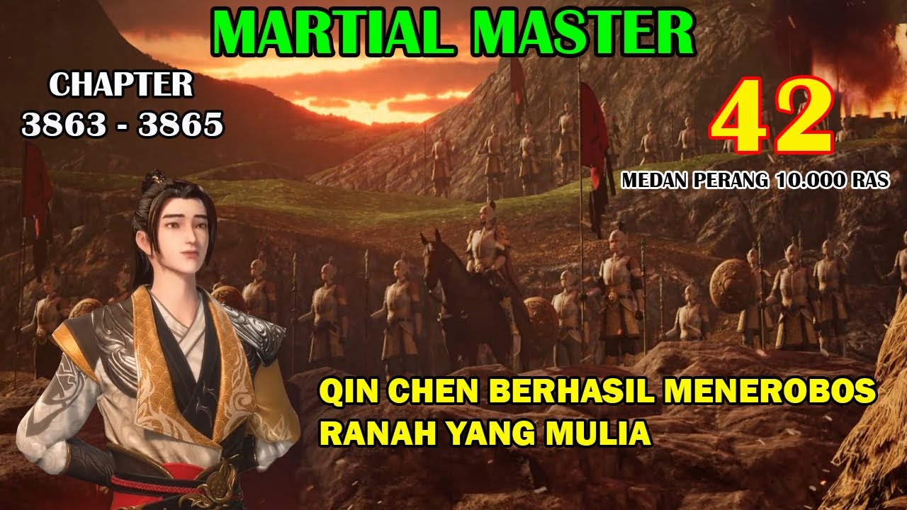 Martial Master [Part 42] - Qin Chen Berhasil Menembus Alam Bangsawan ...